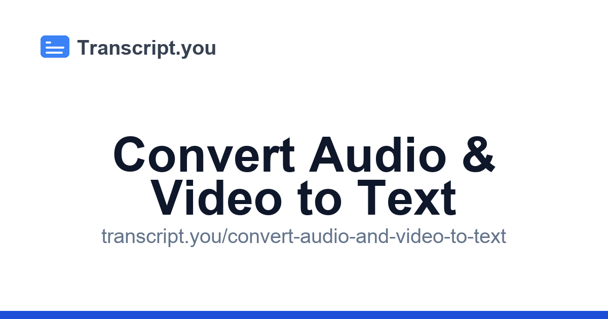 Convert Audio & Video to Text | Transcript.you